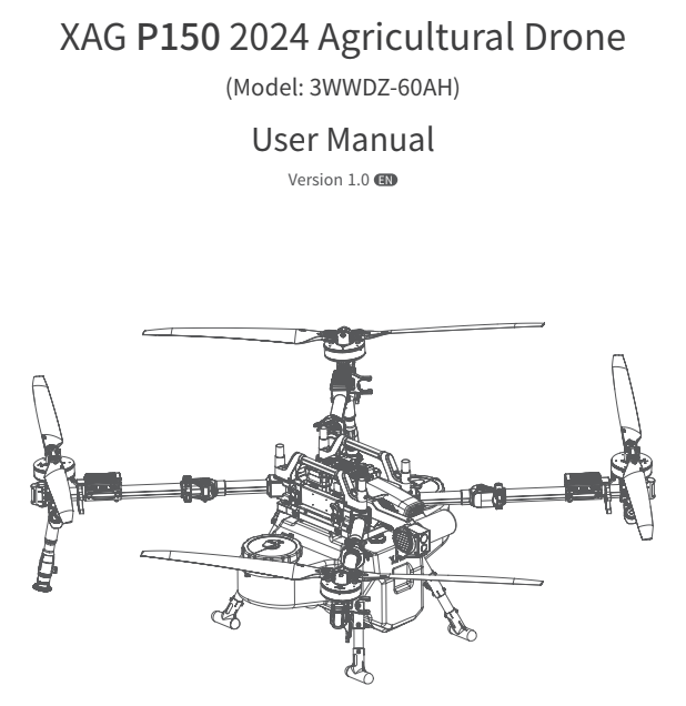 Manual: XAG P150 2024 Agricultural Drone User Manual-V1.0