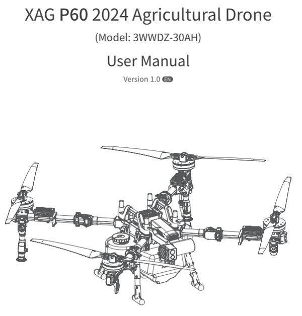 Manual: XAG P60 2024 Agricultural Drone User Manual-V1.0